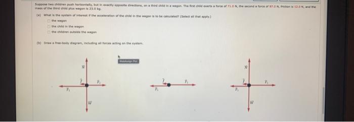 Solved Suppose two children push horizontally, but in | Chegg.com