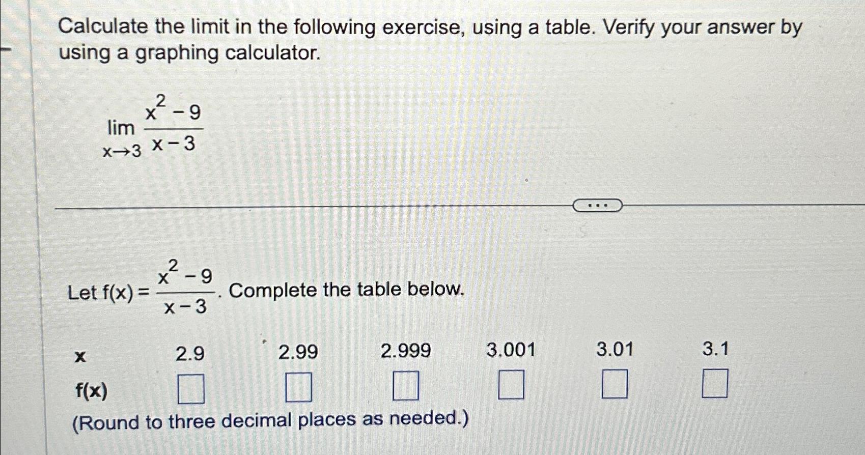 Solved Calculate the limit in the following exercise, using | Chegg.com