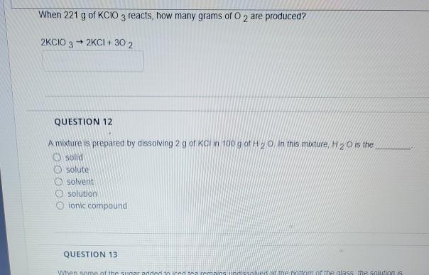 Solved When 221 g of KClO 3 reacts, how many grams of O2 are | Chegg.com