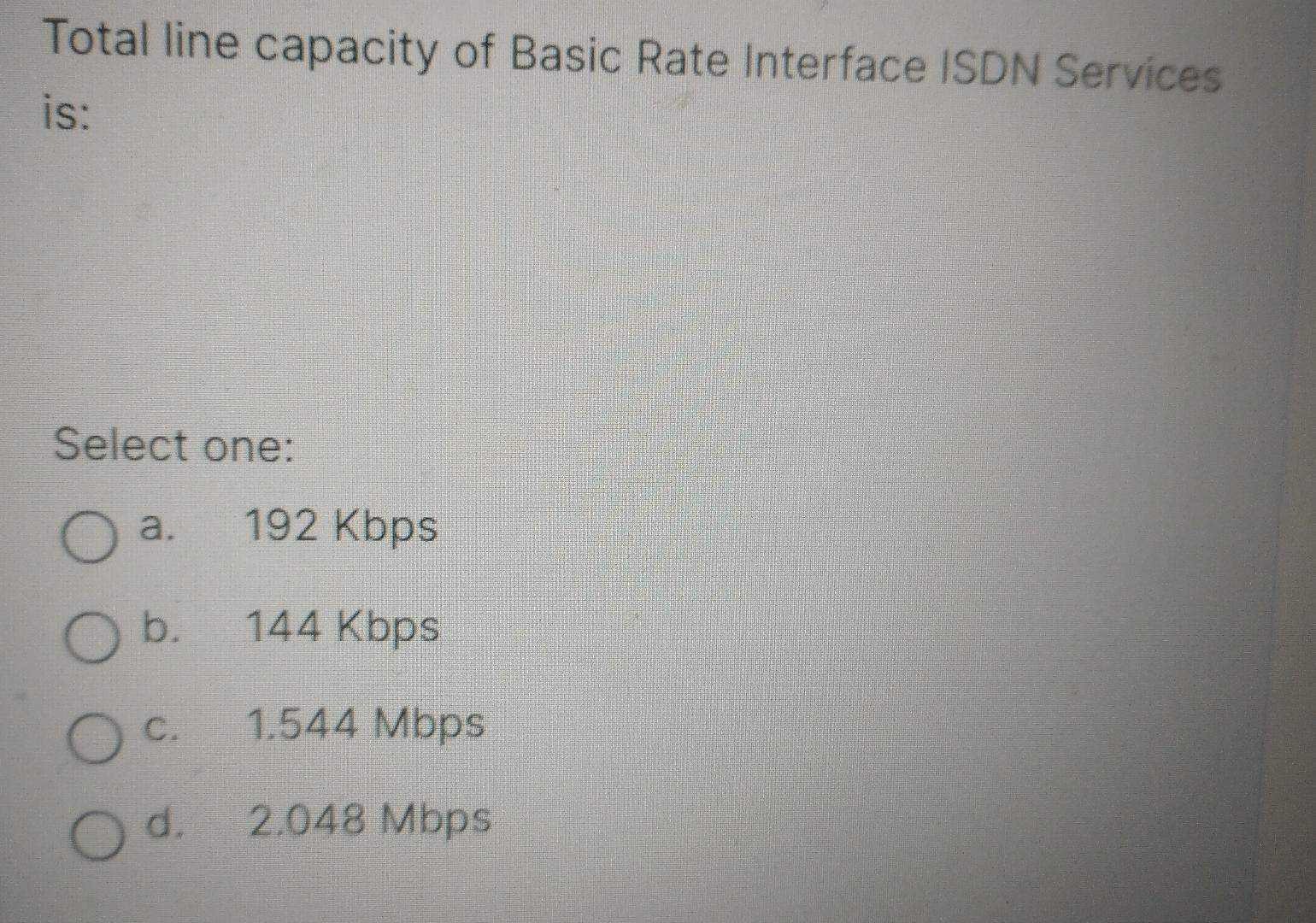 Solved Total line capacity of Basic Rate Interface ISDN | Chegg.com