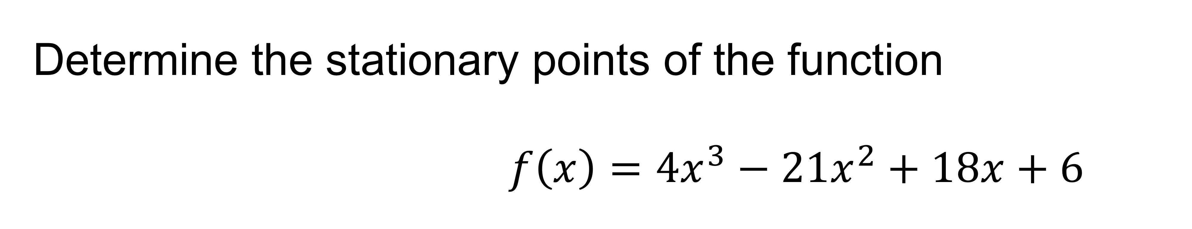 Solved Determine the stationary points of the | Chegg.com