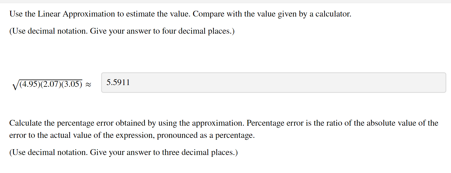 Solved Use the Linear Approximation to estimate the value. | Chegg.com