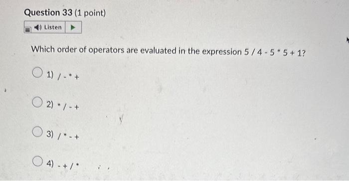 Solved Which order of operators are evaluated in the | Chegg.com