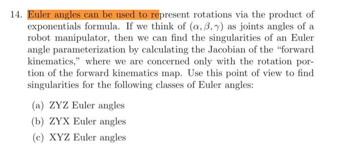 Solved 14. Euler angles can be used to represent rotations | Chegg.com