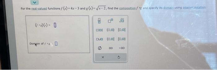 Solved For the real-valued functions f(x)=4x−3 and g(x)=x−2, | Chegg.com