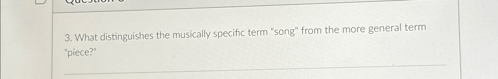 Solved What distinguishes the musically specific term "song" | Chegg.com