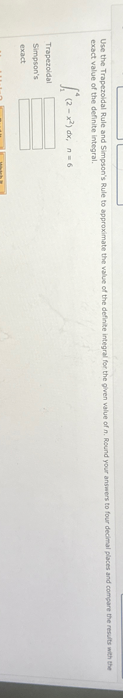Solved Use the Trapezoidal Rule and Simpson's Rule to | Chegg.com