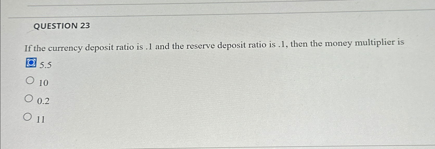 Solved QUESTION 23If the currency deposit ratio is .1 ﻿and | Chegg.com