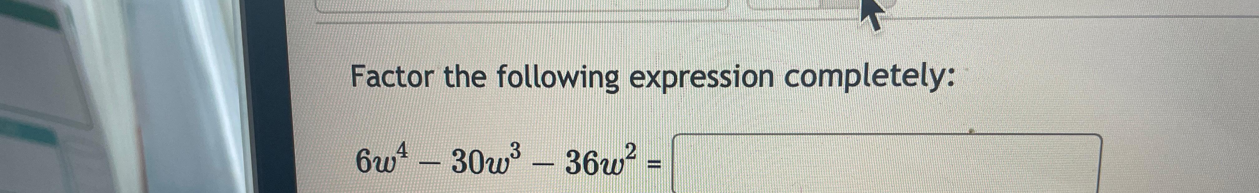 Solved Factor the following expression | Chegg.com