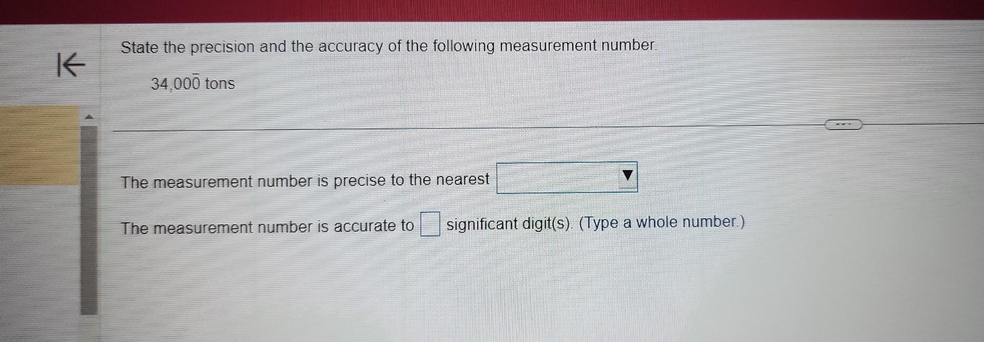 Solved State the precision and the accuracy of the following | Chegg.com