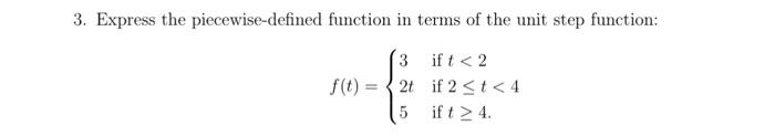 Solved 3. Express the piecewise-defined function in terms of | Chegg.com