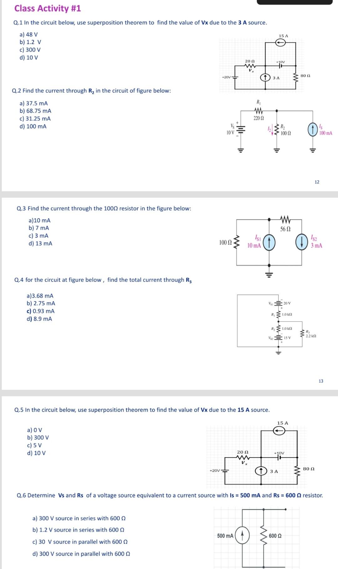 Solved Q 1 In The Circuit Below Use Superposition Theorem