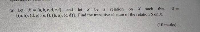 Solved X such that S= and relation a on let S be (a) Let X = | Chegg.com