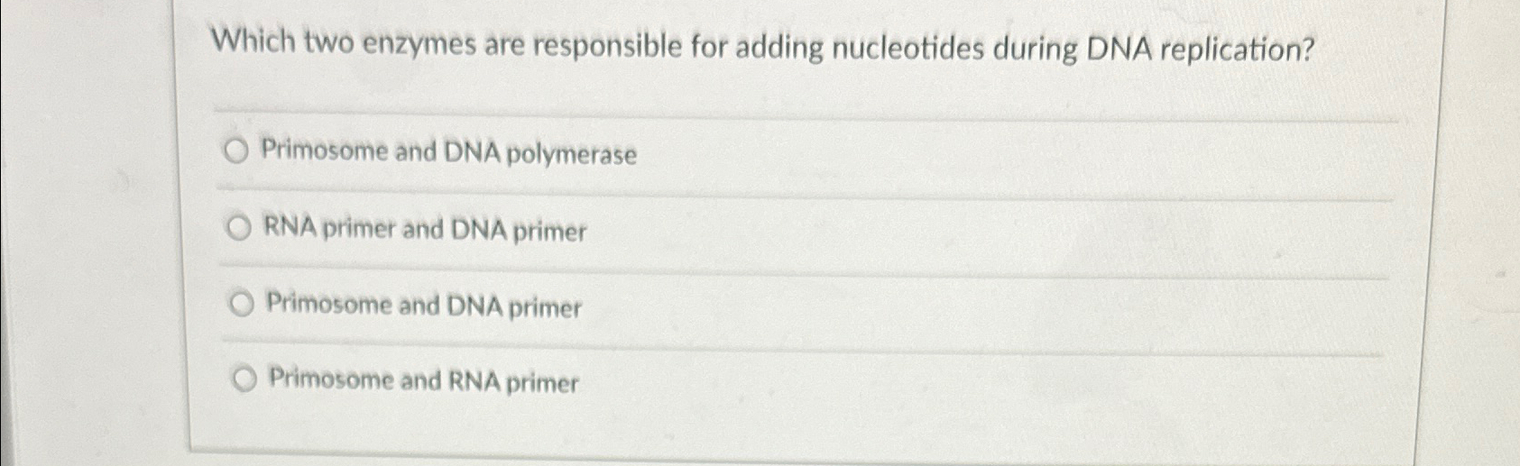 Solved Which two enzymes are responsible for adding | Chegg.com