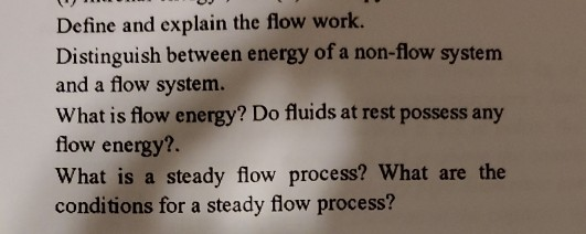 Solved Define and explain the flow work. Distinguish between | Chegg.com