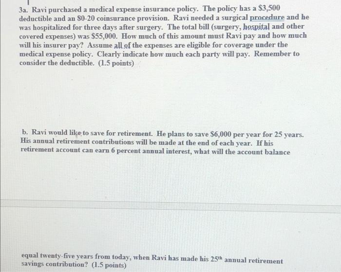 Solved 3a. Ravi purchased a medical expense insurance | Chegg.com