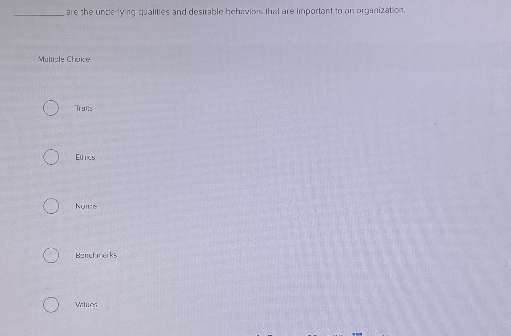 Solved are the underlying qualities and desirable behaviors | Chegg.com