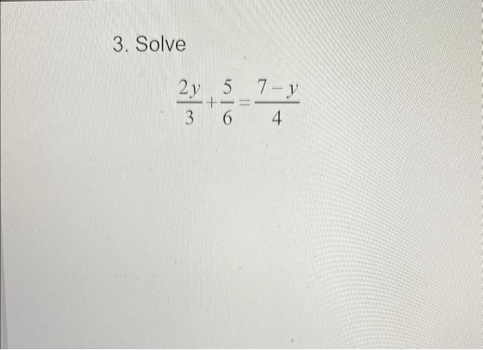 Solved 2. Solve 34T−9=67−5T4. Given Sx=F+Vx+N, isolate x.3. | Chegg.com