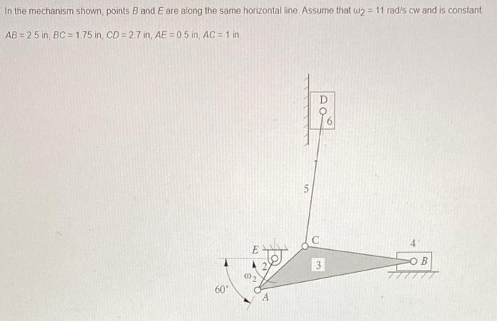 [Solved]: In the mechanism shown, points \( B \) and \( E