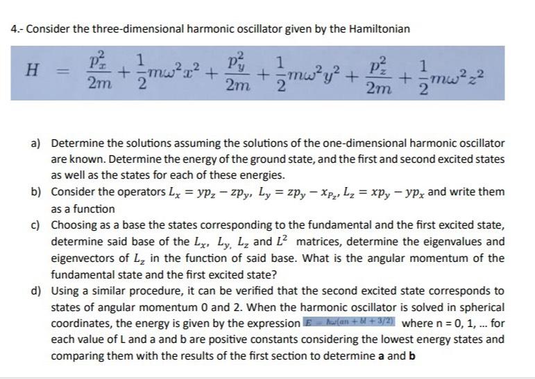 Solved 4.- ﻿Consider the three-dimensional harmonic | Chegg.com