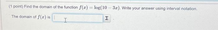 Solved (1 point) Find the domain of the function | Chegg.com