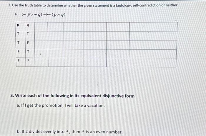 Solved 2. Use the truth table to determine whether the given | Chegg.com