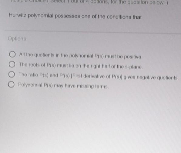 Solved 4 options, for the question below) Hurwitz polynomial | Chegg.com