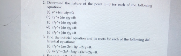 Solved 2. Determine the nature of the point x=0 for each of | Chegg.com