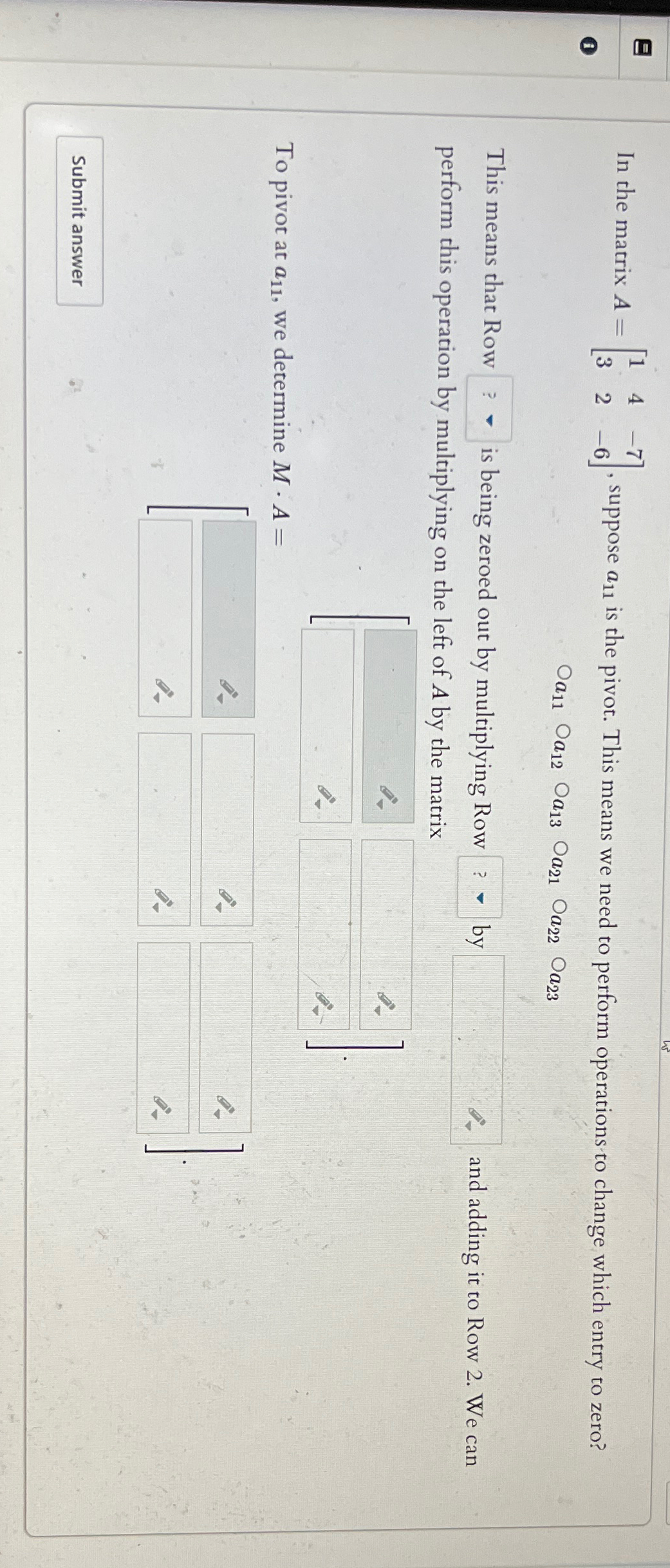 Solved In the matrix A=[14-732-6], ﻿suppose a11 ﻿is the | Chegg.com