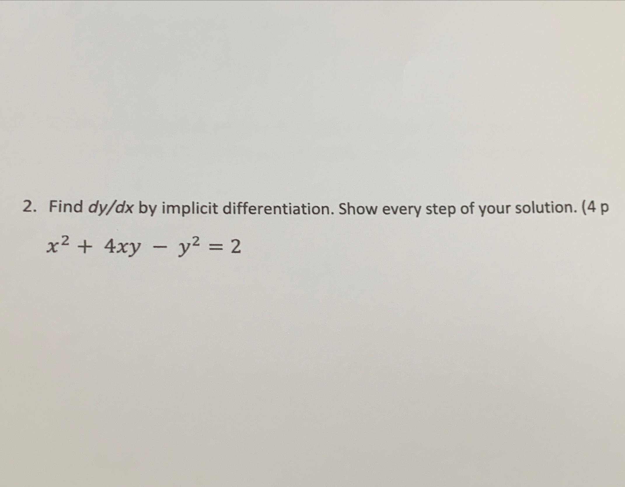 Solved Find dydx ﻿by implicit differentiation. Show every | Chegg.com