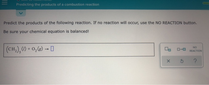Solved Predicting the products of a combustion reaction | Chegg.com