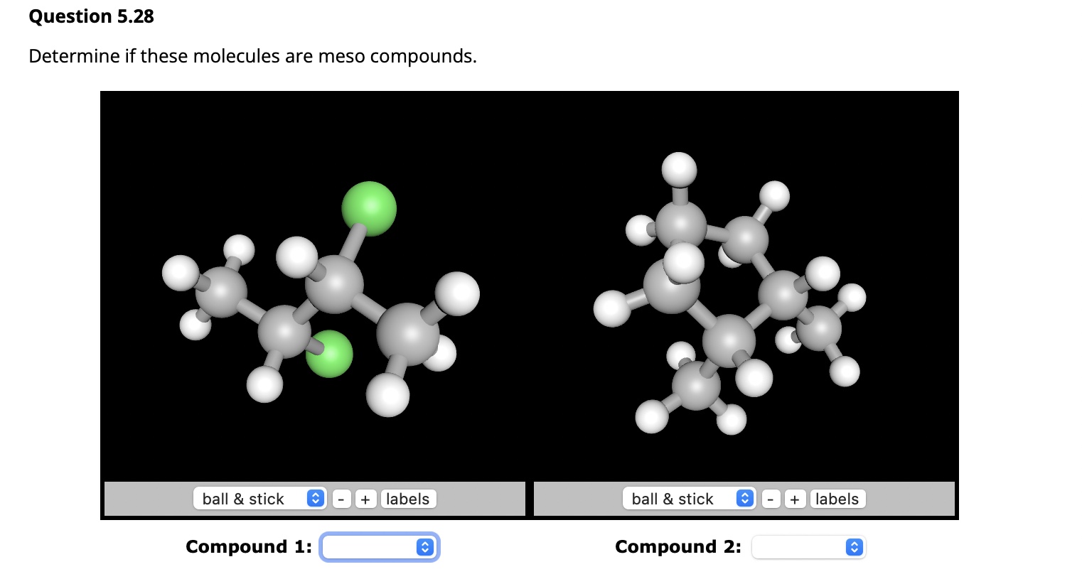 Solved Question 5.28Determine if these molecules are meso | Chegg.com