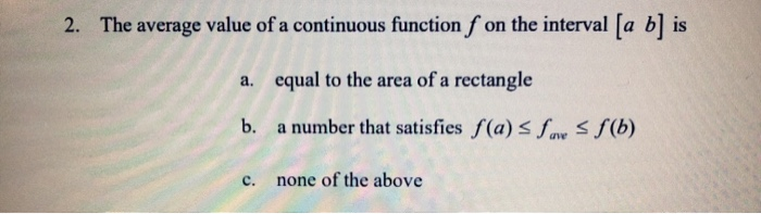 Solved 2. The average value of a continuous function f on | Chegg.com