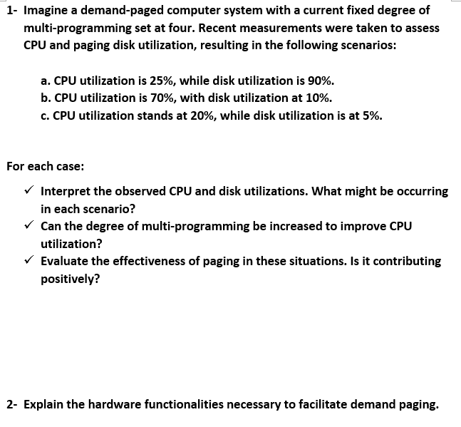 Solved 1- ﻿Imagine a demand-paged computer system with a | Chegg.com
