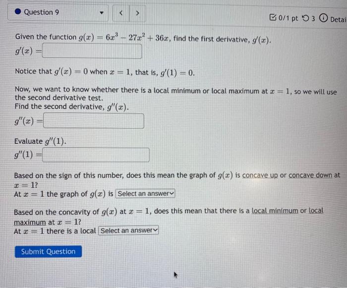 Solved Given the function g(x)=6x3−27x2+36x, find the first | Chegg.com