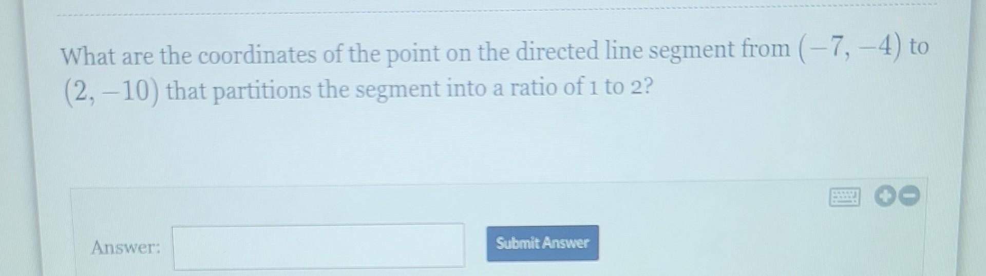 Solved What are the coordinates of the point on the directed | Chegg.com