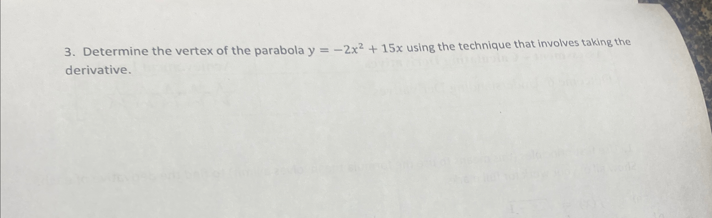 Solved Determine the vertex of the parabola y=-2x2+15x | Chegg.com