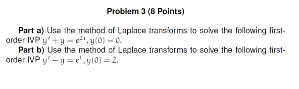 Solved Problem 3 (8 ﻿Points)Part a) ﻿Use the method of | Chegg.com