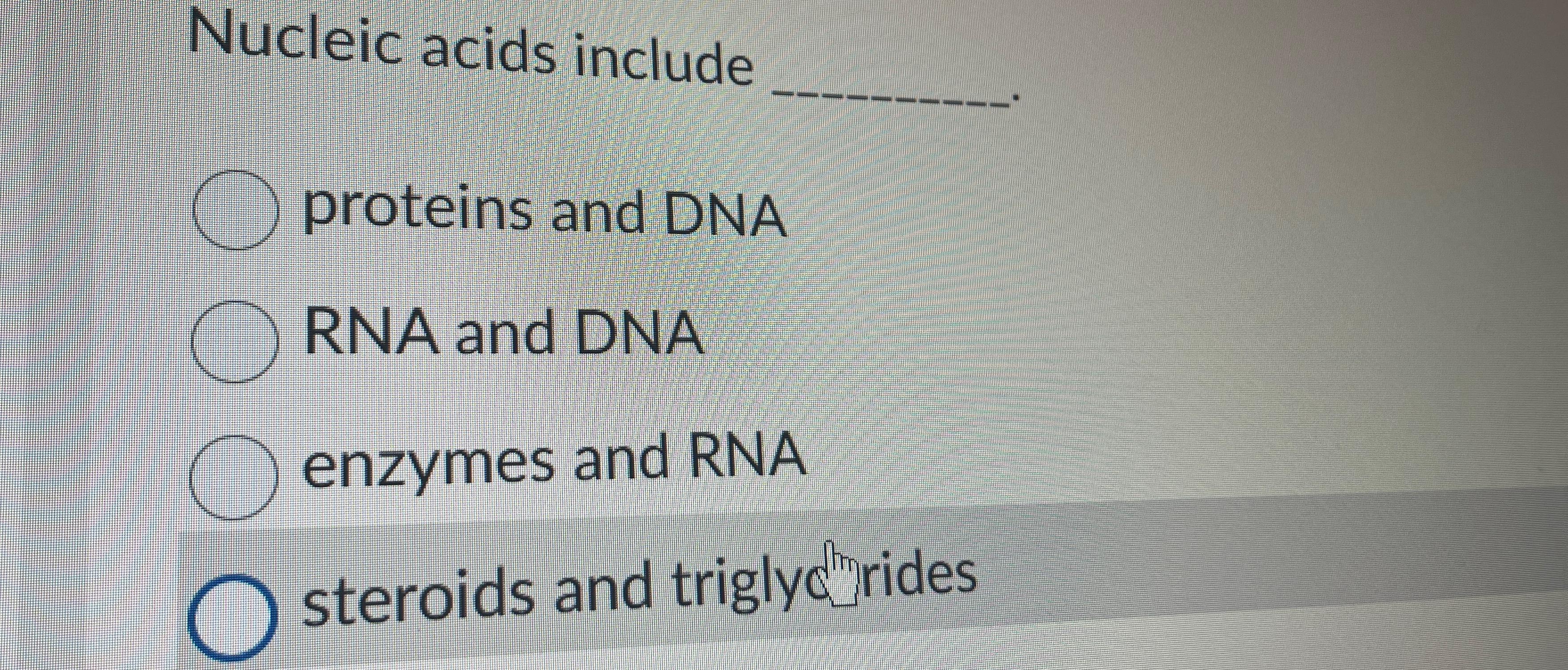 Solved Nucleic acids includeproteins and DNARNA and | Chegg.com