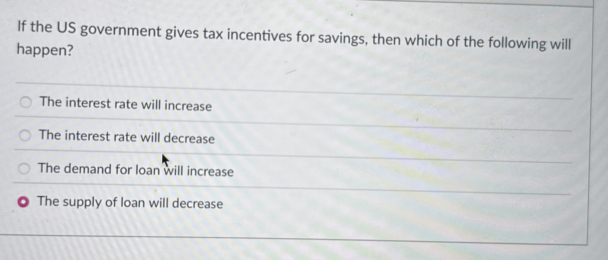 Solved If the US government gives tax incentives for | Chegg.com