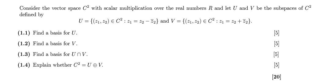 Solved Consider the vector space C2 with scalar | Chegg.com