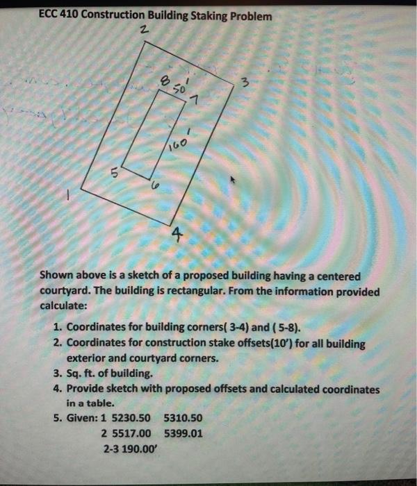 Solved ECC 410 Construction Building Staking Problem 2 0 50 | Chegg.com