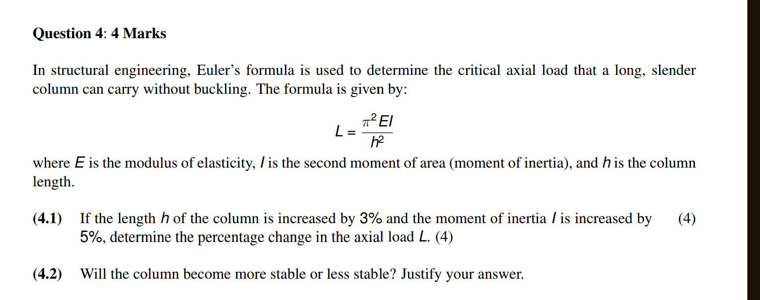 Solved Question 4: 4 ﻿MarksIn structural engineering, | Chegg.com