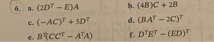 Solved In Exercises 3-6, use the following matrices to | Chegg.com