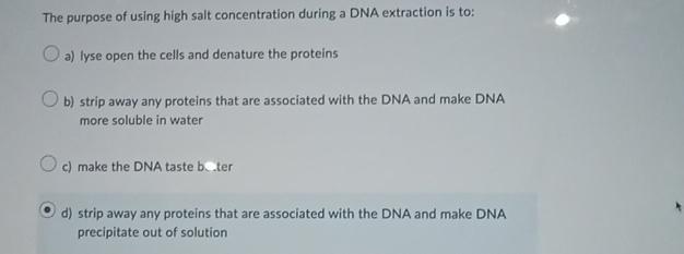 Solved The purpose of using high salt concentration during a | Chegg.com