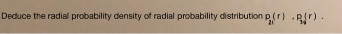 Solved Deduce the radial probability density of radial | Chegg.com