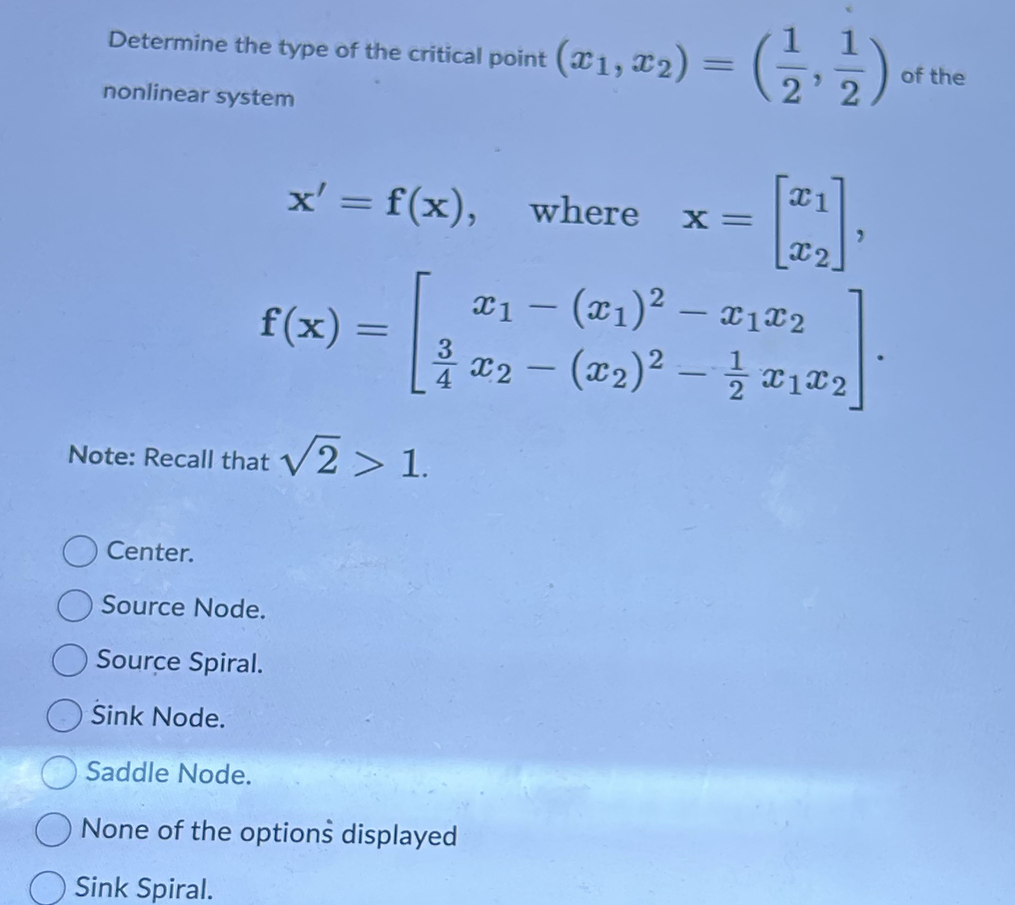 Determine the type of the critical point | Chegg.com