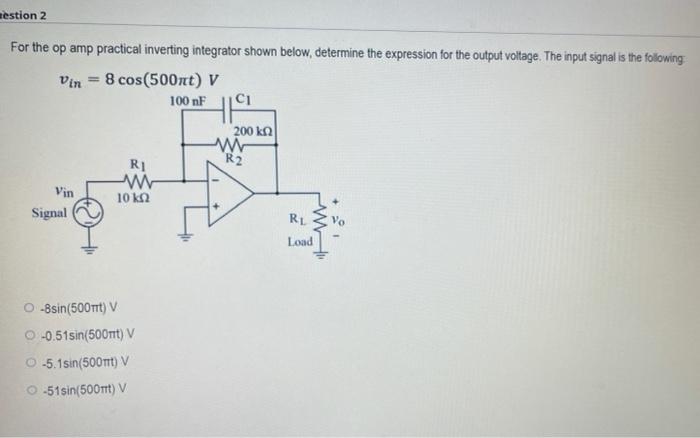 Solved zestion 2 For the op amp practical inverting | Chegg.com