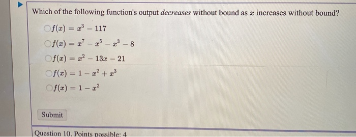 Solved Which of the following function's output decreases | Chegg.com