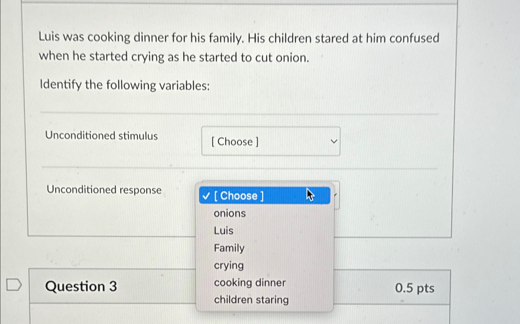 Solved Luis was cooking dinner for his family. His children | Chegg.com